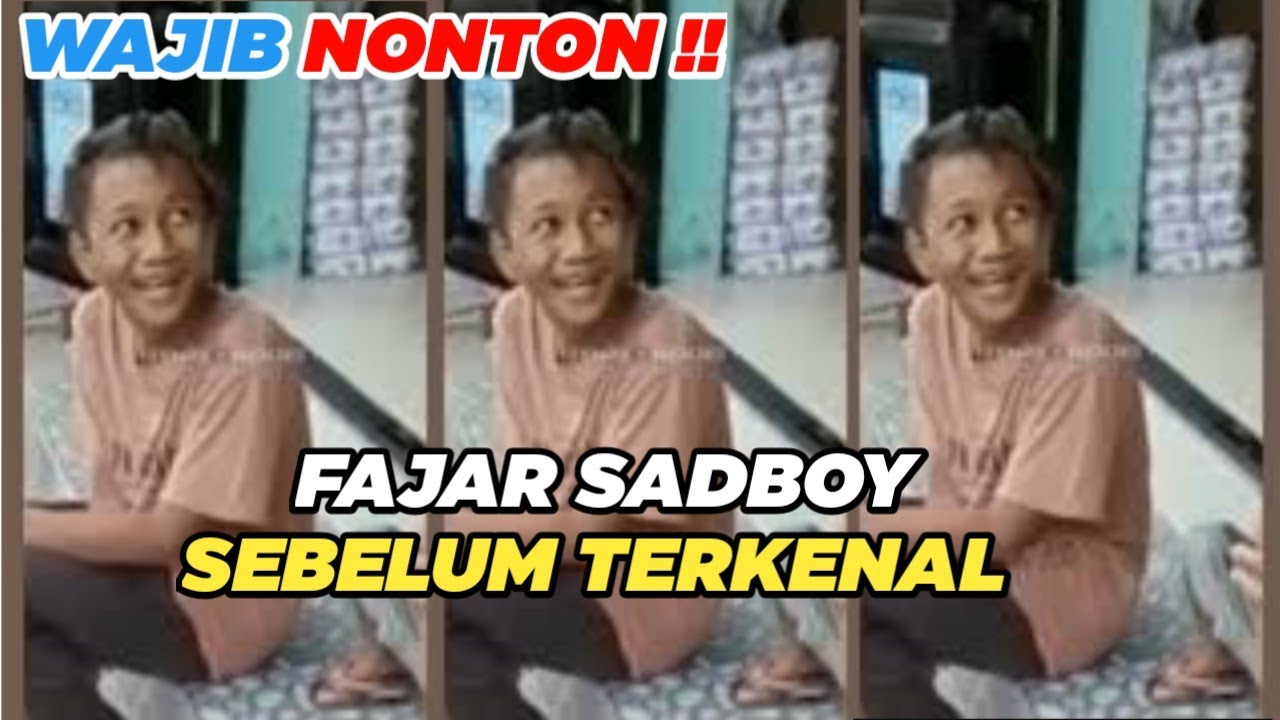 FAJAR SADBOY SEBELUM TERKENAL - REZEKI SUDAH DIATUR , SEMOGA SUKSES FAJAR SADBOY 😭 - YouTube