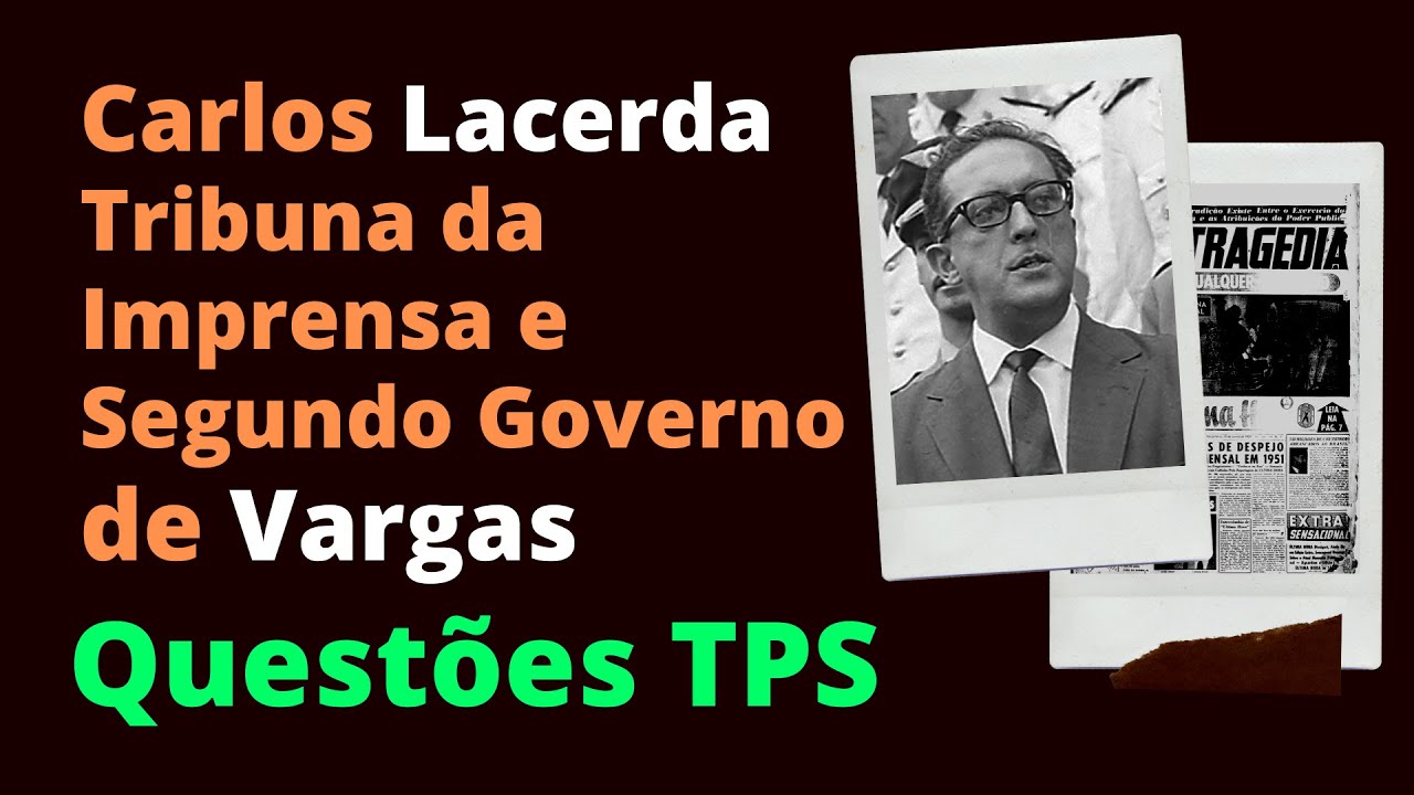 Carlos Lacerda Tribuna da Imprensa e Segundo Governo de Vargas ... Carlos Lacerda Tribuna da Imprensa e Segundo Governo de Vargas ...