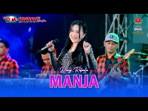 MANJA - DESSY RAFAELA - OM SAVANA SAKJOSE