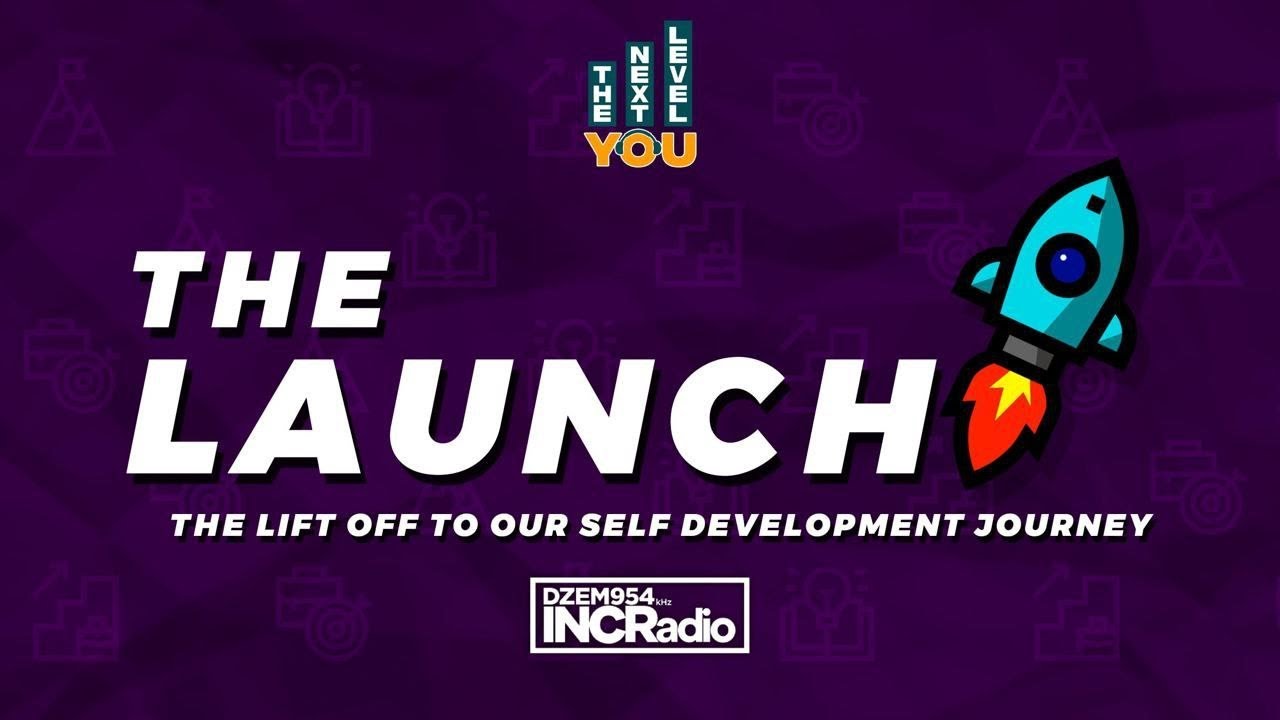 The Launch: The Lift Off to Self-Development Journey | INCRadio The ...