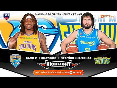 Full Game 41 Highlight | Nha Trang Dolphins vs HCM City Wings | 30.07.2026