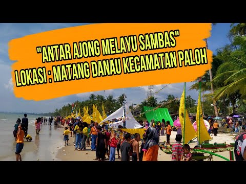 ANTAR AJONG MELAYU SAMBAS - YouTube