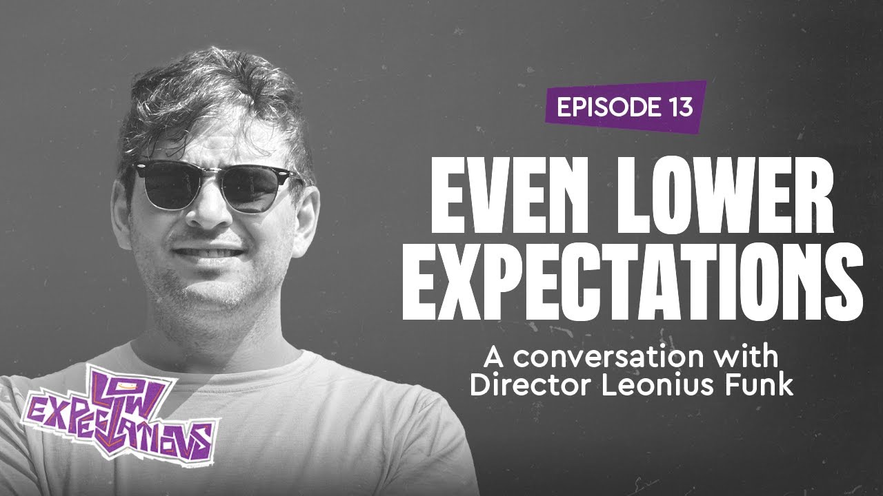Even Lower Expectations | Inside Episode 13 with Leonius Funk - YouTube