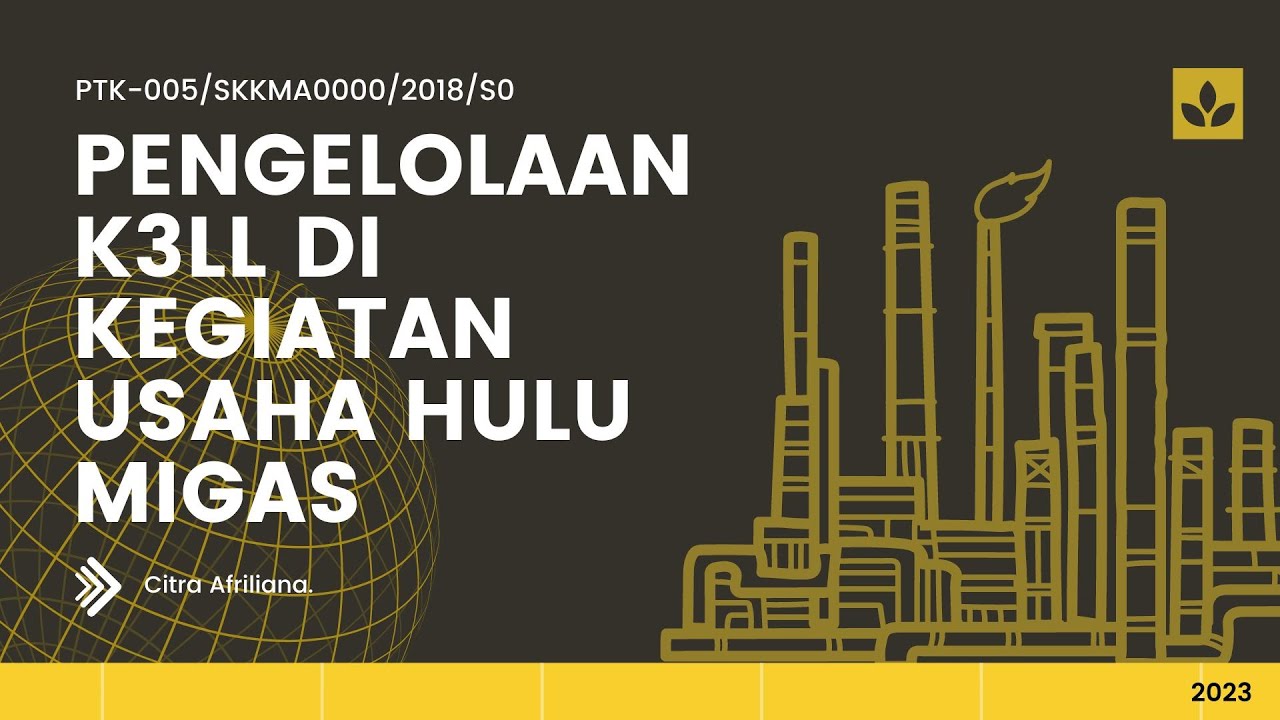 Contractor Safety Management System (CSMS) | PTK005 | PENGELOLAAN K3LL ...