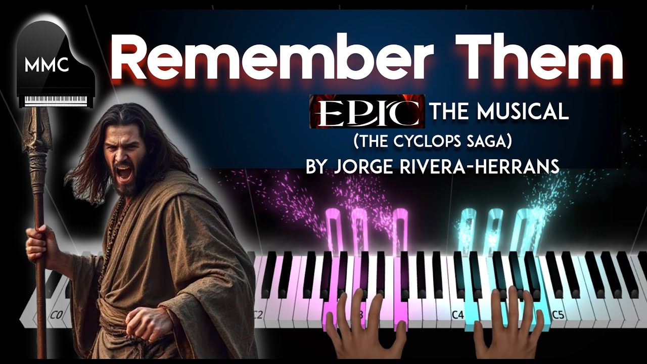 Remember Them - EPIC THE MUSICAL by Jorge Rivera-Herrans piano cover ...