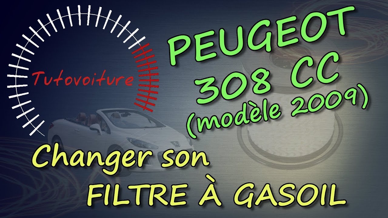 Changer son FILTRE A GASOIL : PEUGEOT 308 2.0HDi - YouTube