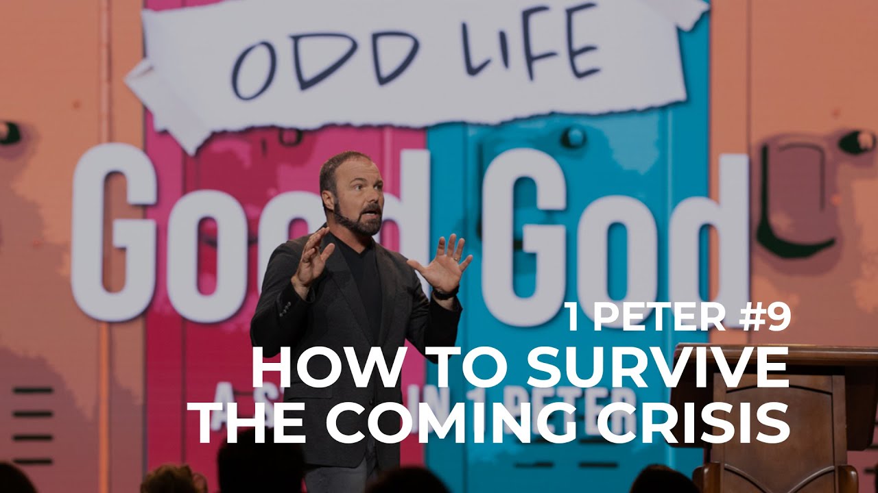 1st Peter #9 - How to Survive the Coming Crisis - YouTube