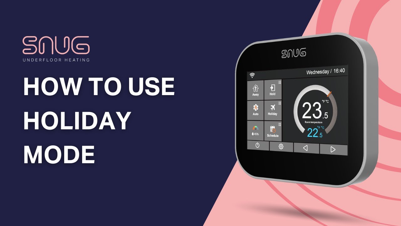 How to use holiday mode on the Snug Touch Screen Thermostat - YouTube