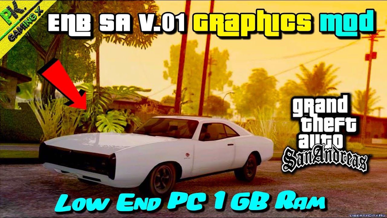 How to Install *ENB SA V0.1* Graphics Mod In GTA San Andreas | LOW PC ...