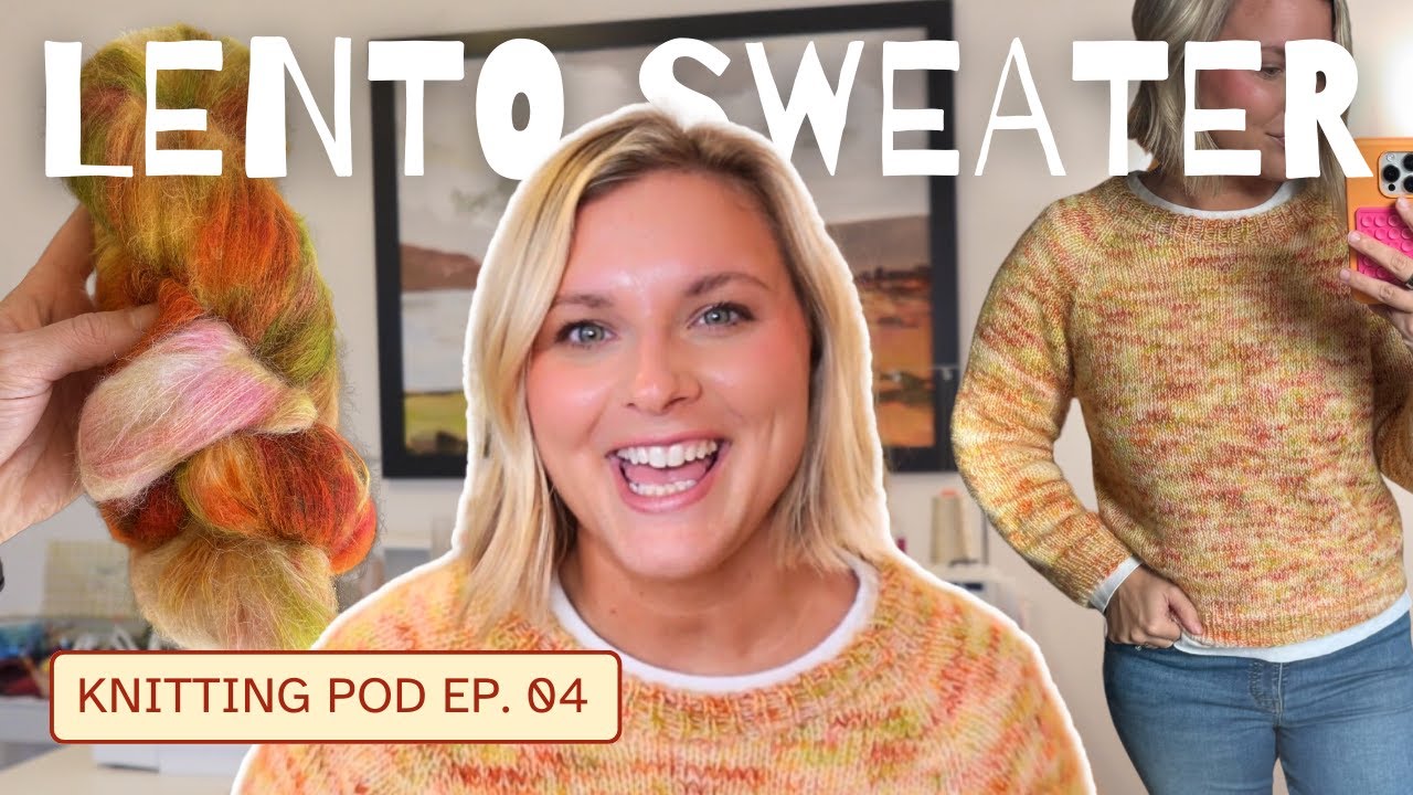 ALL ABOUT THE LENTO SWEATER! Am I a process knitter now?! // Ep. 04 # ...