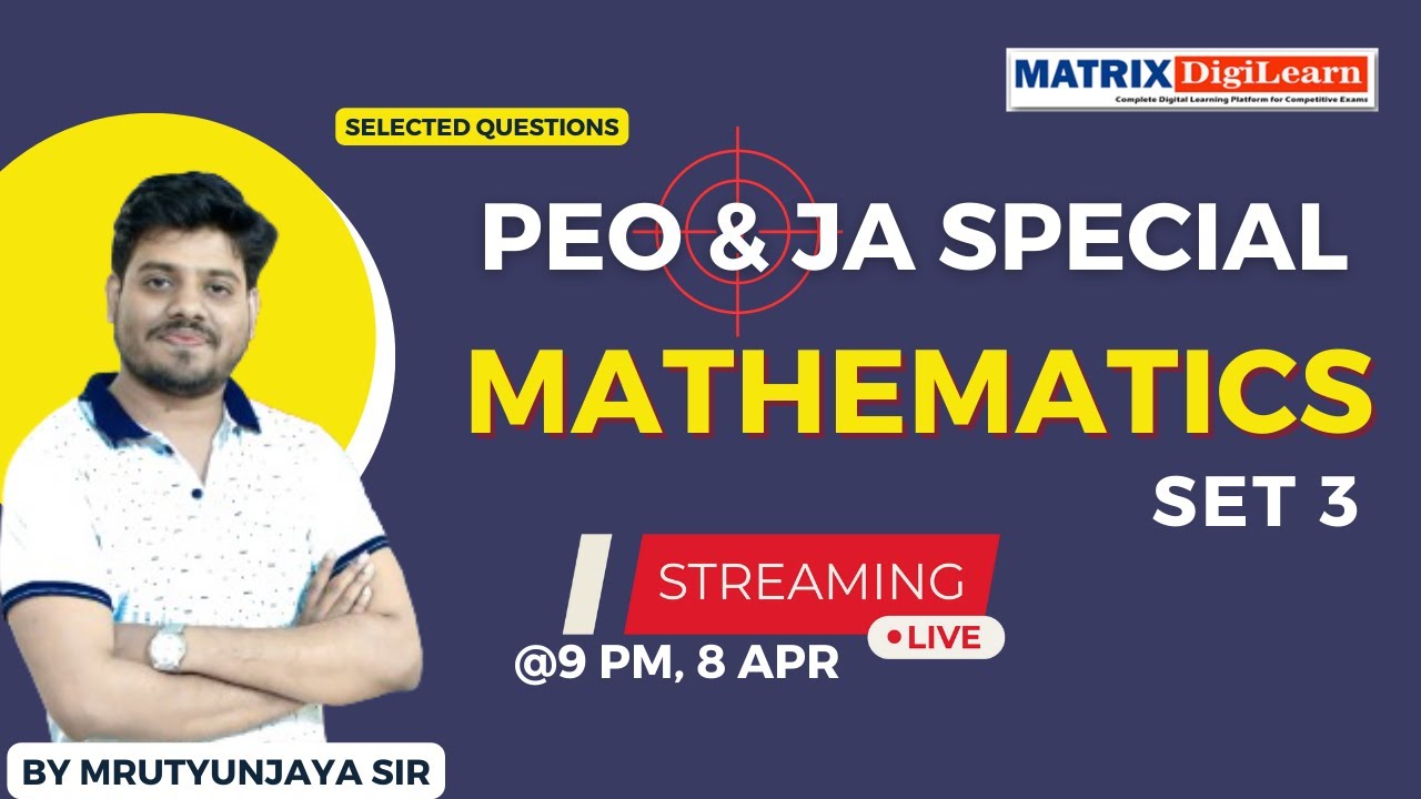 Mathematics | SET -3 | Questions for PEO & JA 2023 | BY MRUTYUNJAYA SIR ...