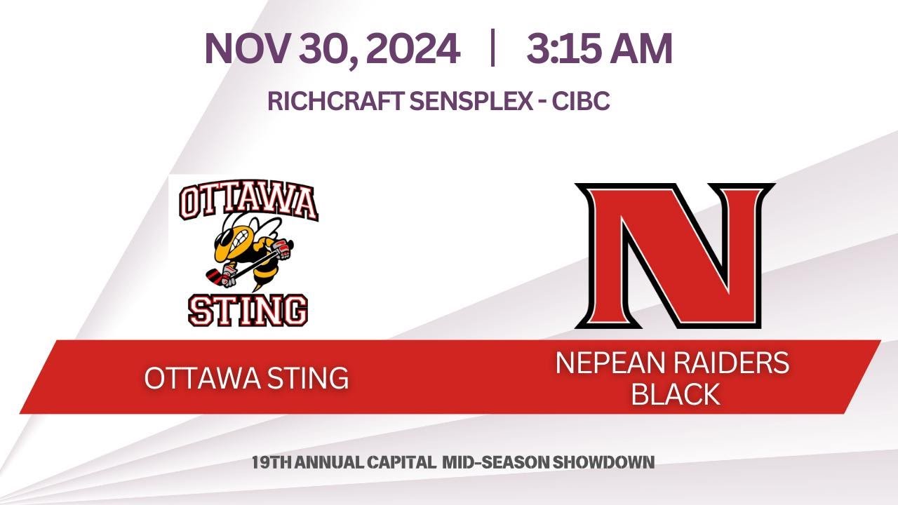 2024-11-30 Nepean Raiders Black vs. Ottawa Sting | Capital Mid-Season ...