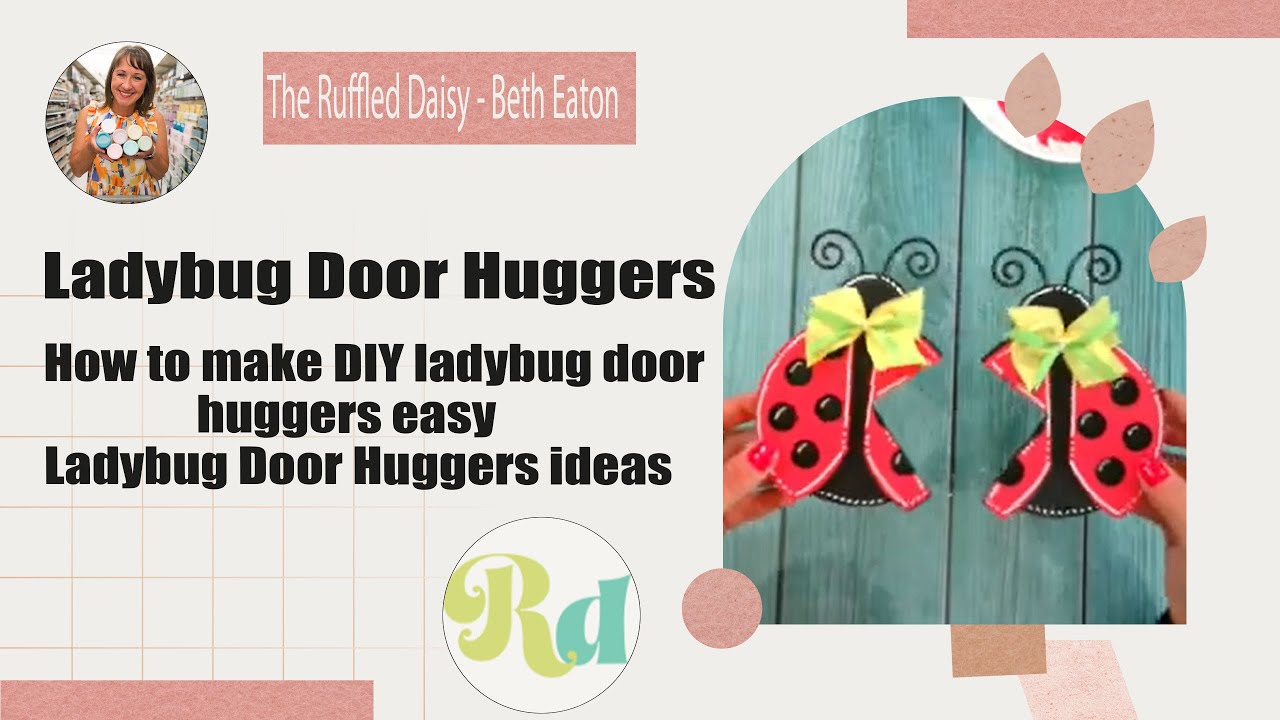 Ladybug Door Huggers | How to make DIY ladybug door huggers easy ...
