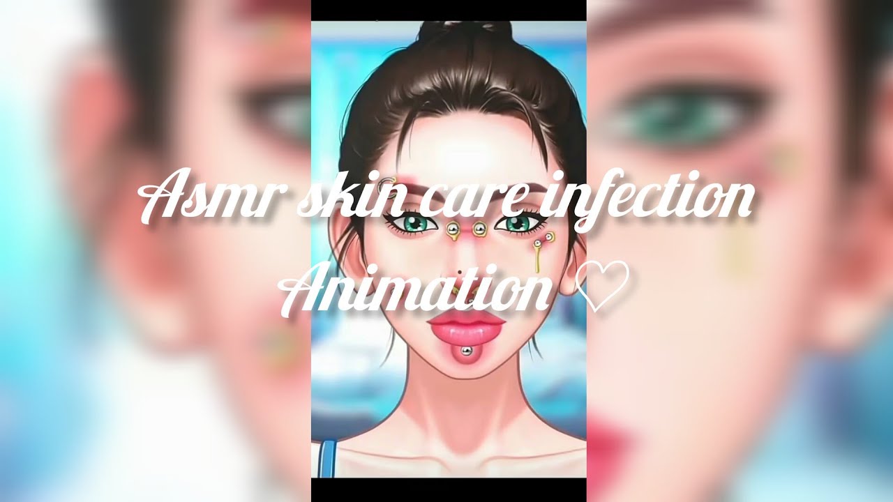 ASMR Skin infection animation || 💫Eyebrow piercing ♡ - YouTube