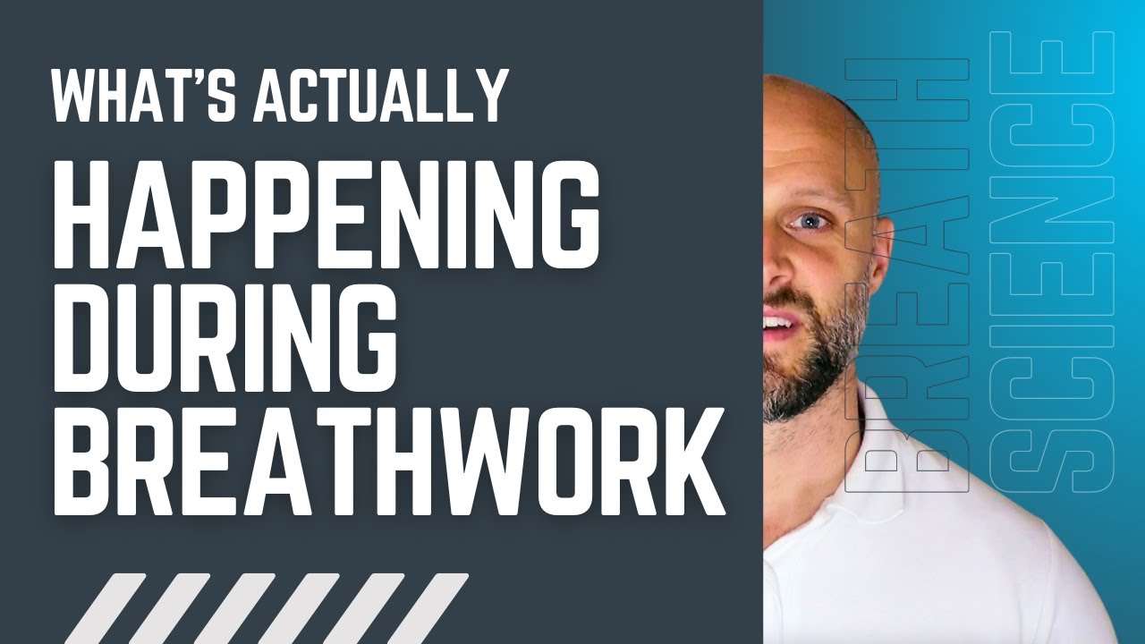 Breathwork | What's Actually Happening in the Body and Mind - YouTube