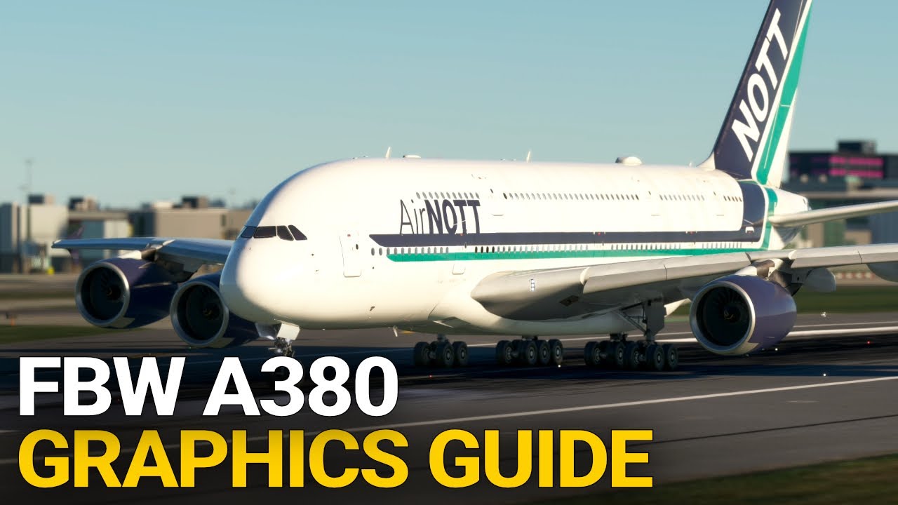 Get Higher FPS in the FlyByWire A380X for MSFS 2020 - YouTube
