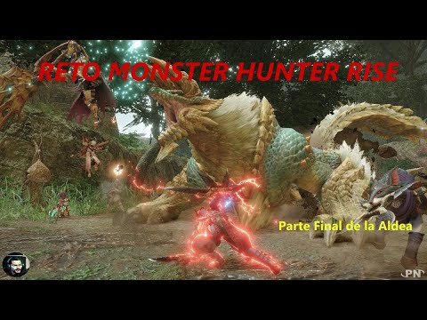 Cap 4 MHRise Reto PartFinal Aldea - YouTube