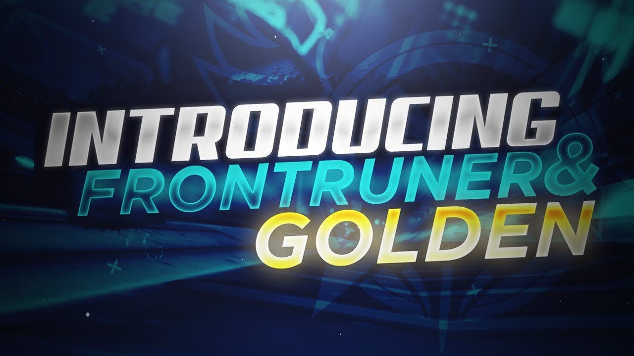 Team Nixus | DUAL-INTRODUCING Frontrunner & Golden | Edited by Michos ...