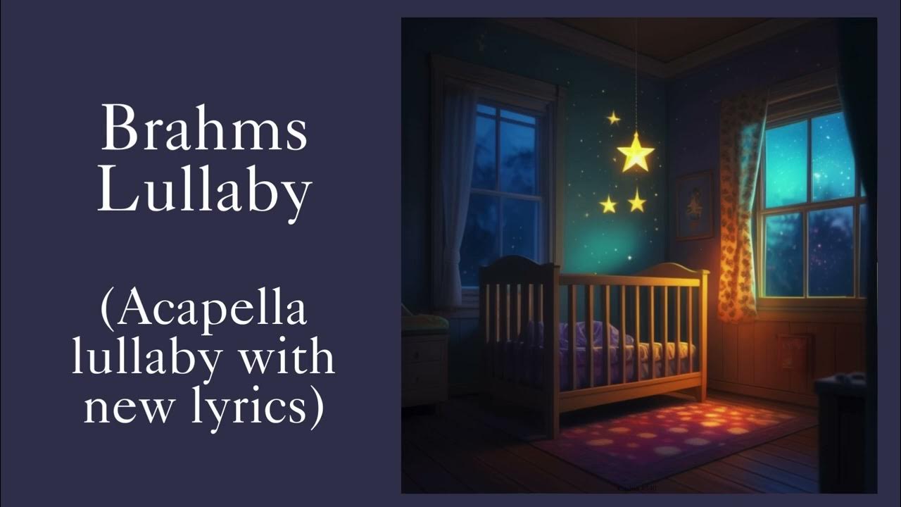 Brahms Lullaby (Lullaby and Goodnight) | With New Lyrics | Baby and ...