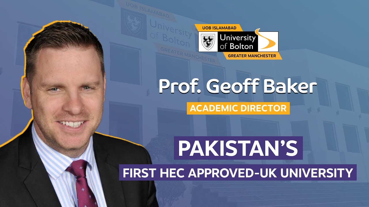 Prof. Geoff Baker | University of Bolton Islamabad - YouTube