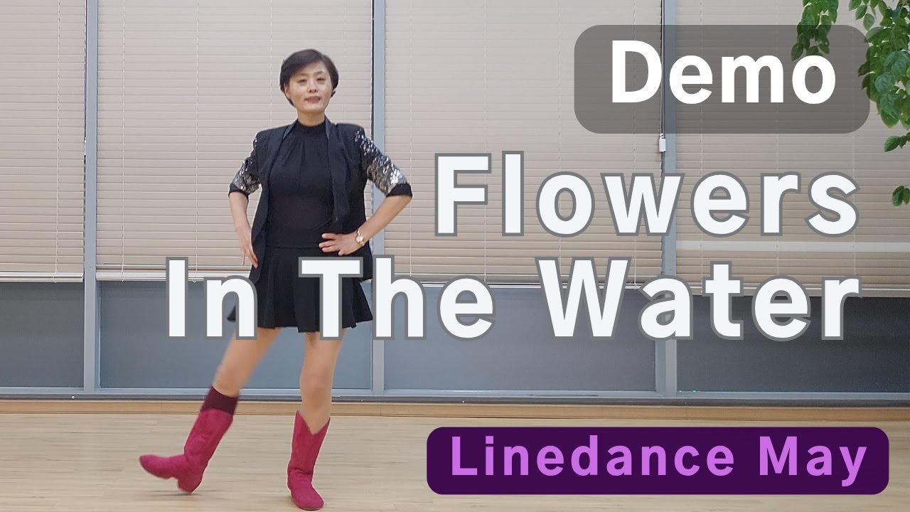 Flowers In The Water Line Dance (Beginner : Heather Barton & Hayley ...
