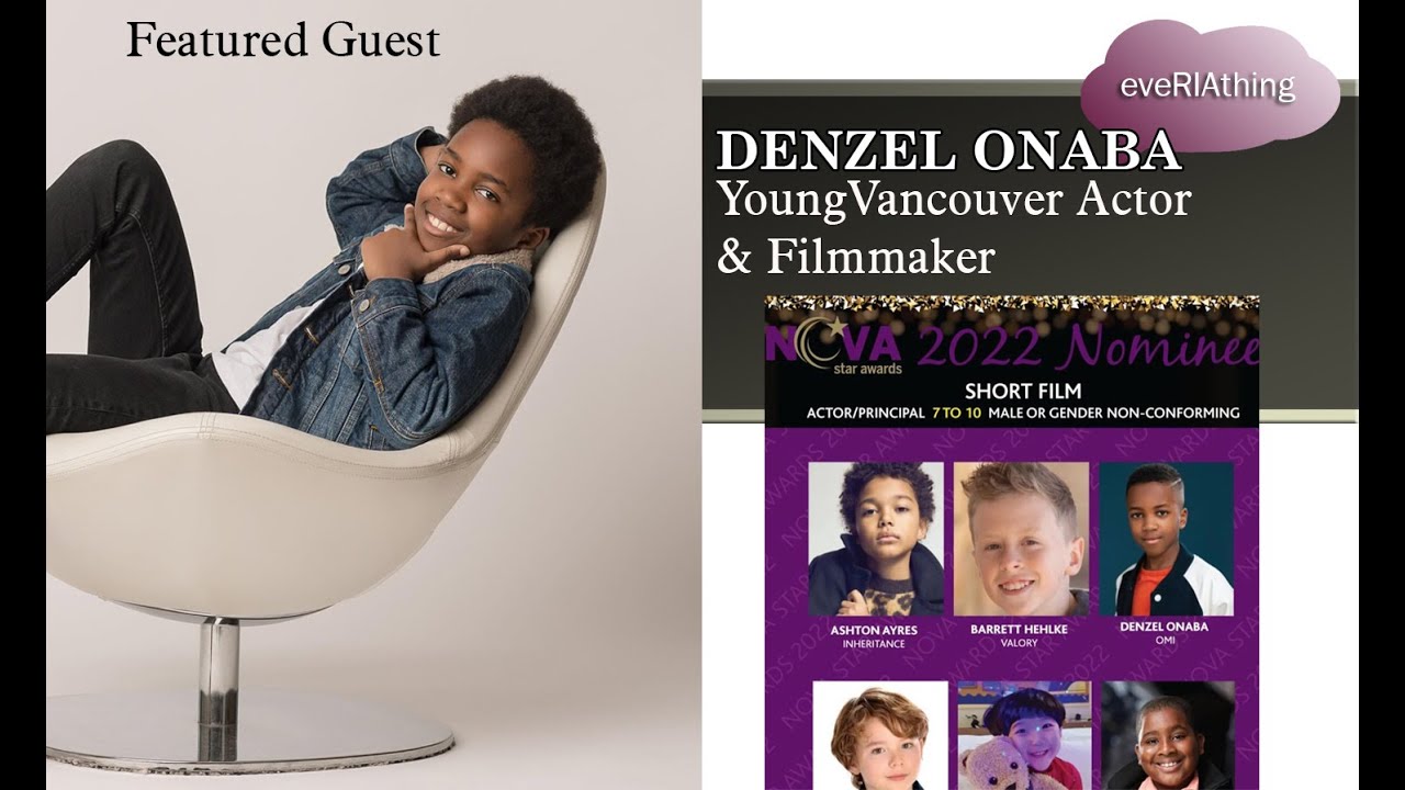 eveRIAthing Features Denzel Onaba, Vancouver Actor and Filmmaker - YouTube