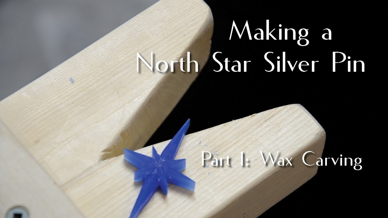 Making a Silver North Star Pin (Part 1: Wax Carving) - YouTube