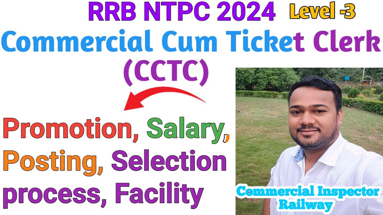 Commercial Cum Ticket Clerk (CCTC) Job Profile, Salary Slip, Promotion ...