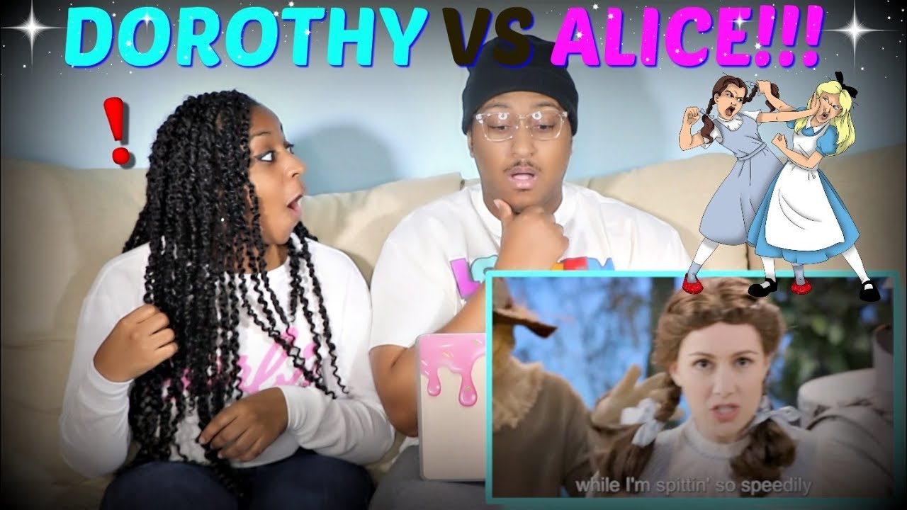 DOROTHY vs ALICE: Princess Rap Battle REACTION!!! - YouTube