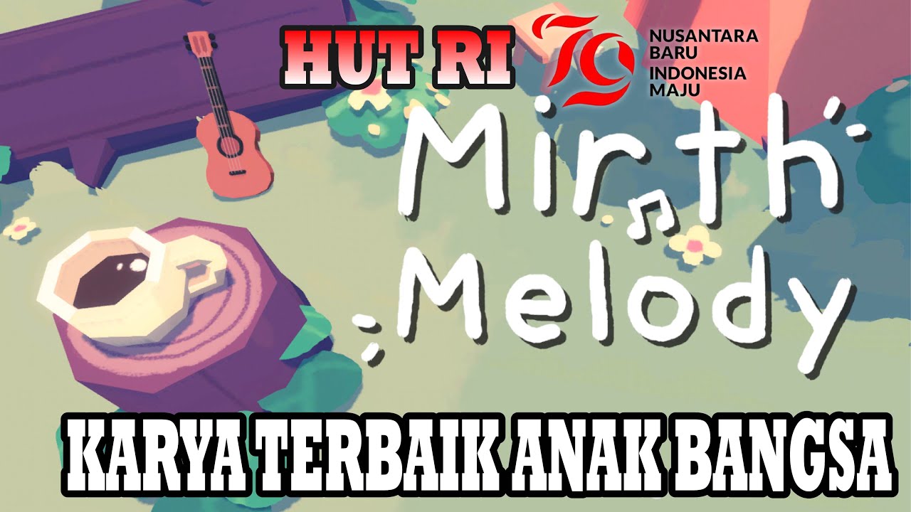 Live Dirgahayu HUT RI ke 79 Musik Yang Indah dalam Mirth Melody Game ...