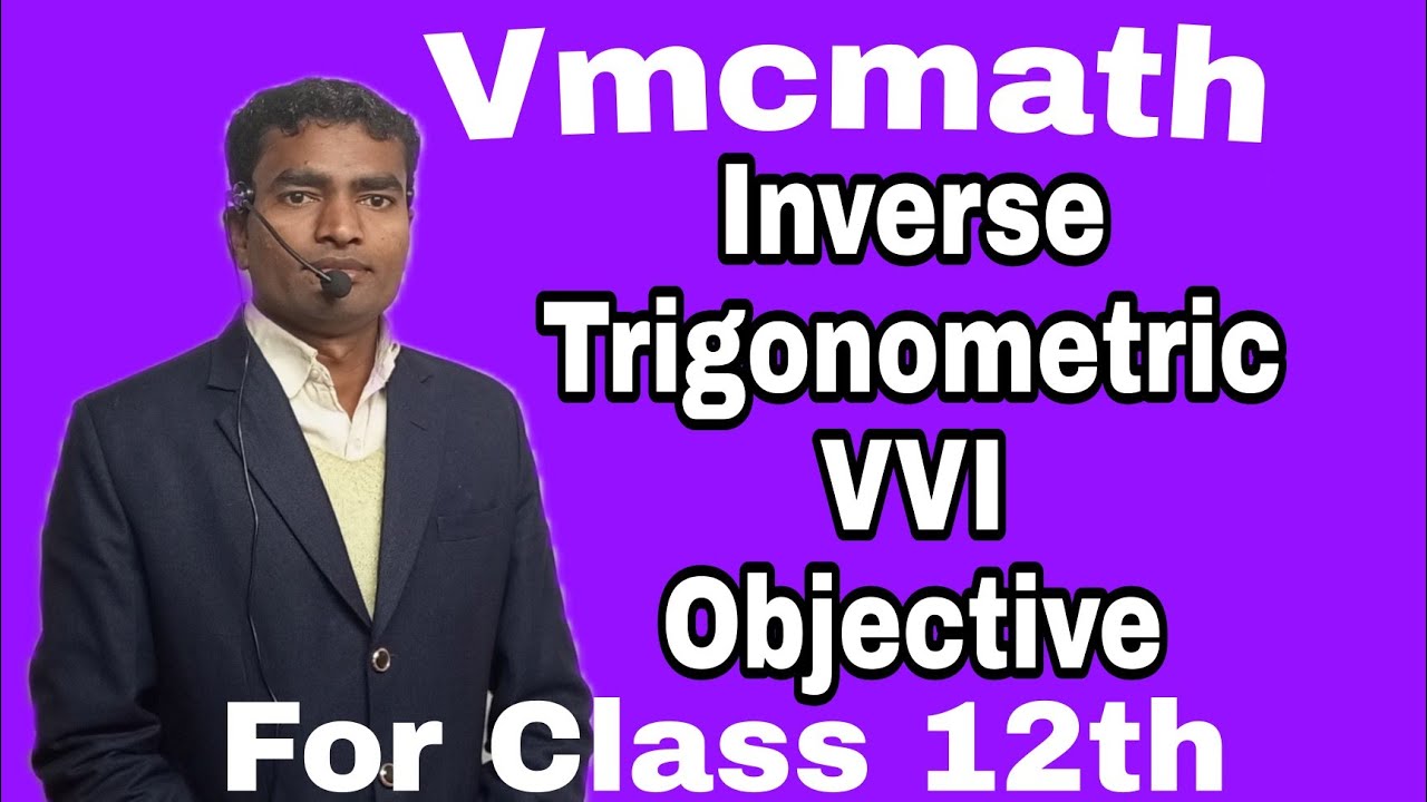 12th MATH OBJECTIVE TRIGONOMETRIC V.V.I: VMC MATH - YouTube