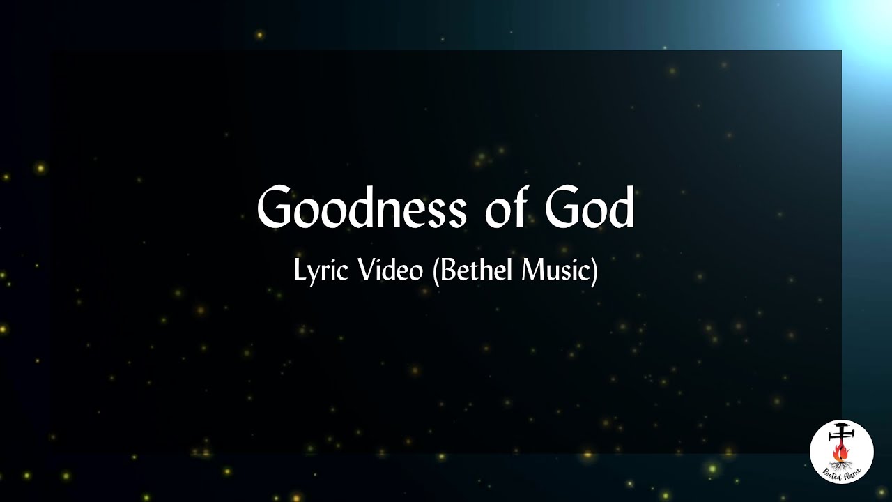 Goodness of God - Lyric Video - Worship Song - YouTube