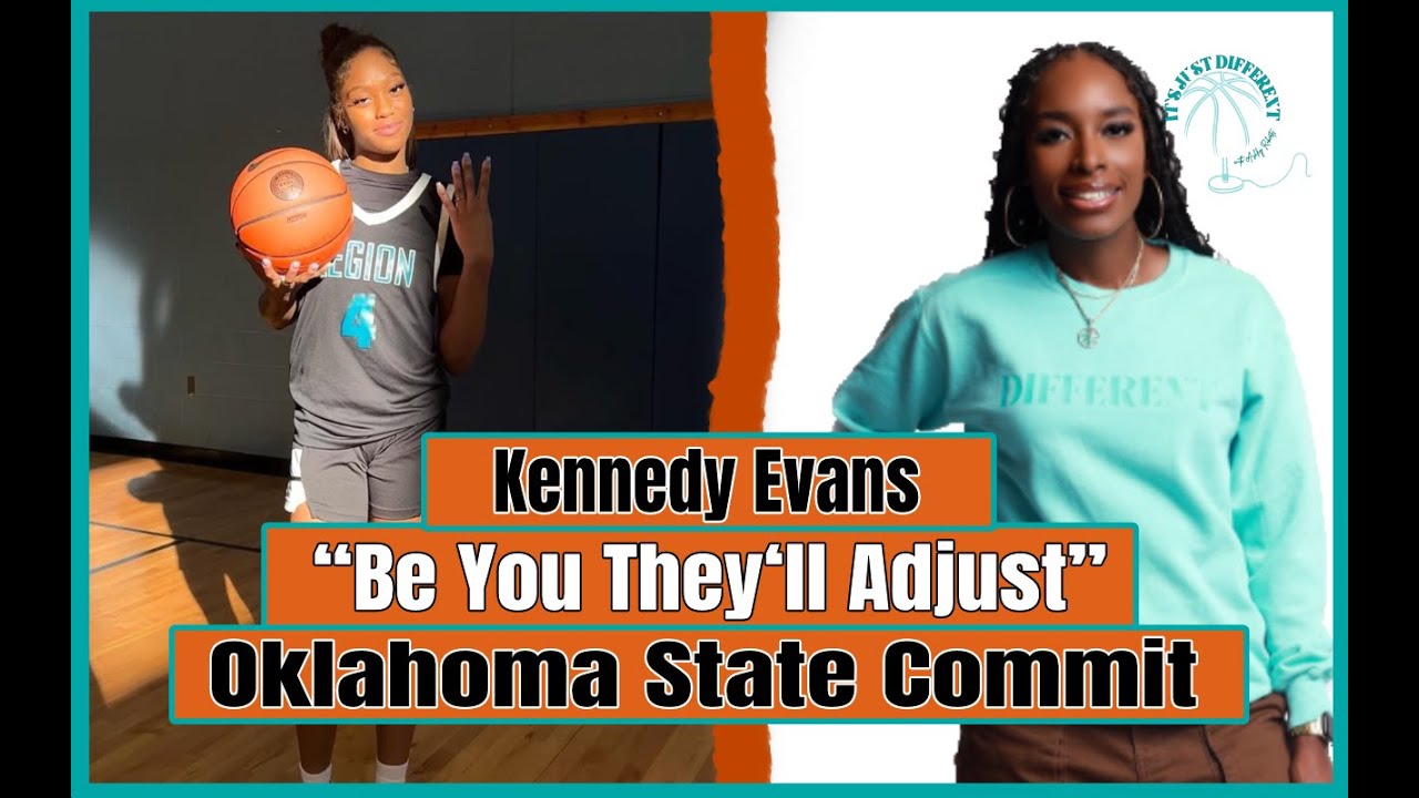 Oklahoma State Commit Kennedy Evans: Be You They Will Adjust Ep. 24 ...