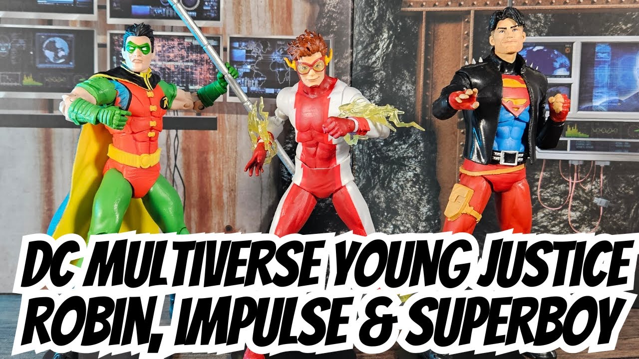 McFarlane DC Multiverse Young Justice Review: Robin, Impulse & Superboy ...