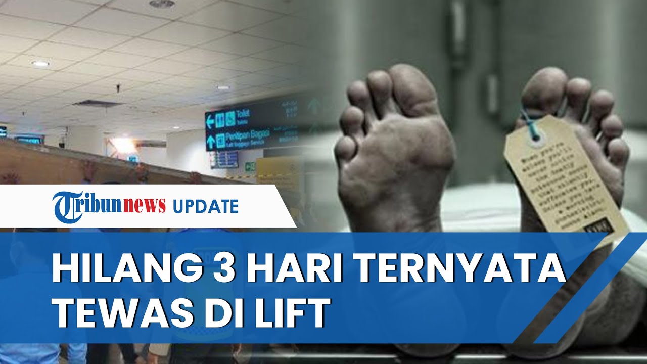 Hilang 3 Hari Seusai Antar Keluarga, Seorang Wanita Ditemukan Tewas di Bawah Lift Bandara ...
