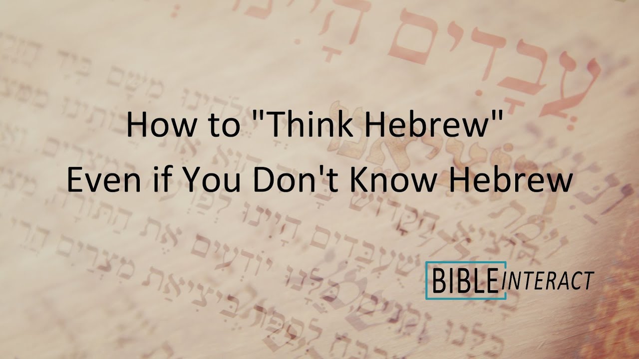 How to Think Hebrew Even if You Don't Know Hebrew - YouTube