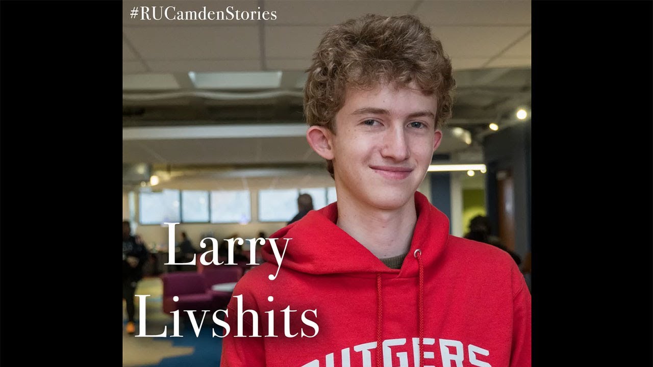 Rutgers–Camden Stories: Larry Livshits - YouTube