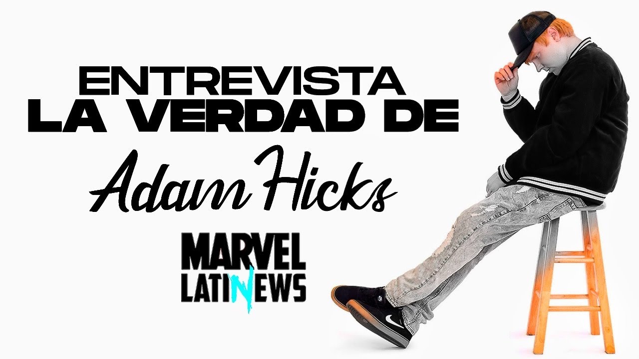 LA VERDAD DE ADAM HICKS | Entrevista Adam Hicks - YouTube