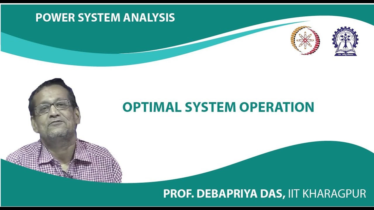 Lecture 37 : Optimal system operation - YouTube
