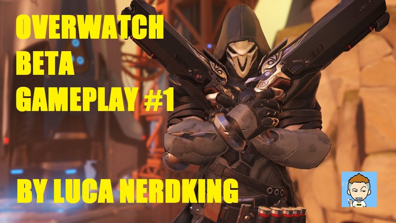 OVERWATCH BETA GAMEPLAY #1 - YouTube