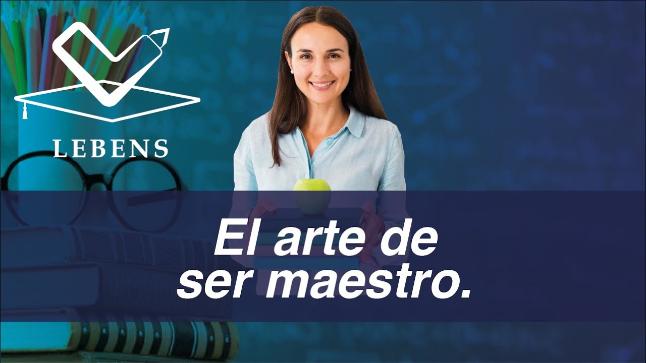 El arte de ser maestro. - YouTube