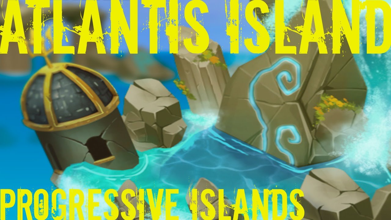 Monster Legends - Atlantis Island - Progressive Island - YouTube