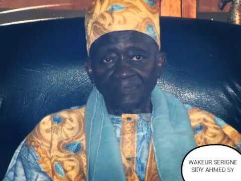 Wakeur Serigne Sidy Ahmed Sy Ababacar - YouTube