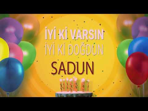 SADUN - İyi ki Varsın İyi ki Doğdun Sadun
