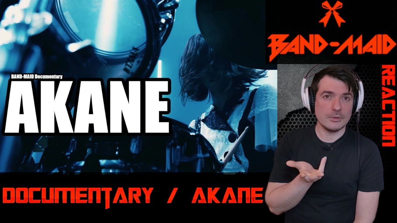 BAND-MAID Documentary / AKANE REACTION - YouTube