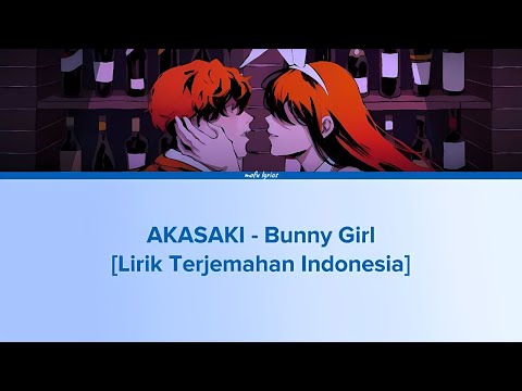 AKASAKI - バニーガール (Bunny Girl) Lirik Terjemahan Indonesia