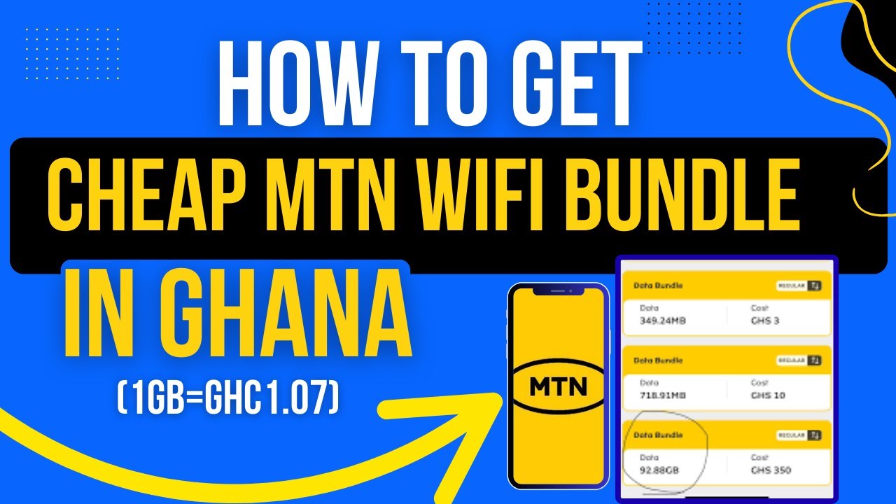 How to get Cheap MTN Wifi bundle in Ghana (1GB=GHC1.07) | mtn fiber ...