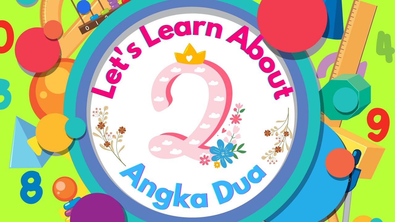 Ayo belajar Angka Dua (2) - YouTube