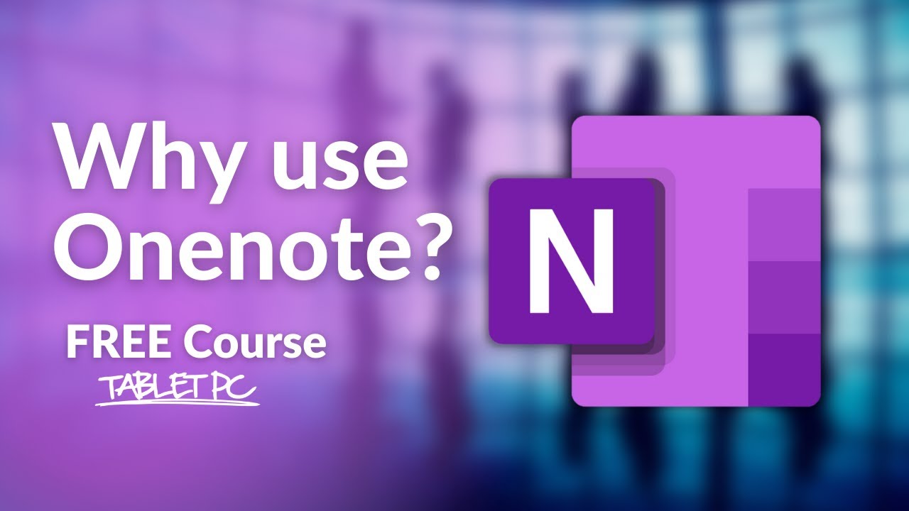 Why Use OneNote? FREE OneNote Course - YouTube