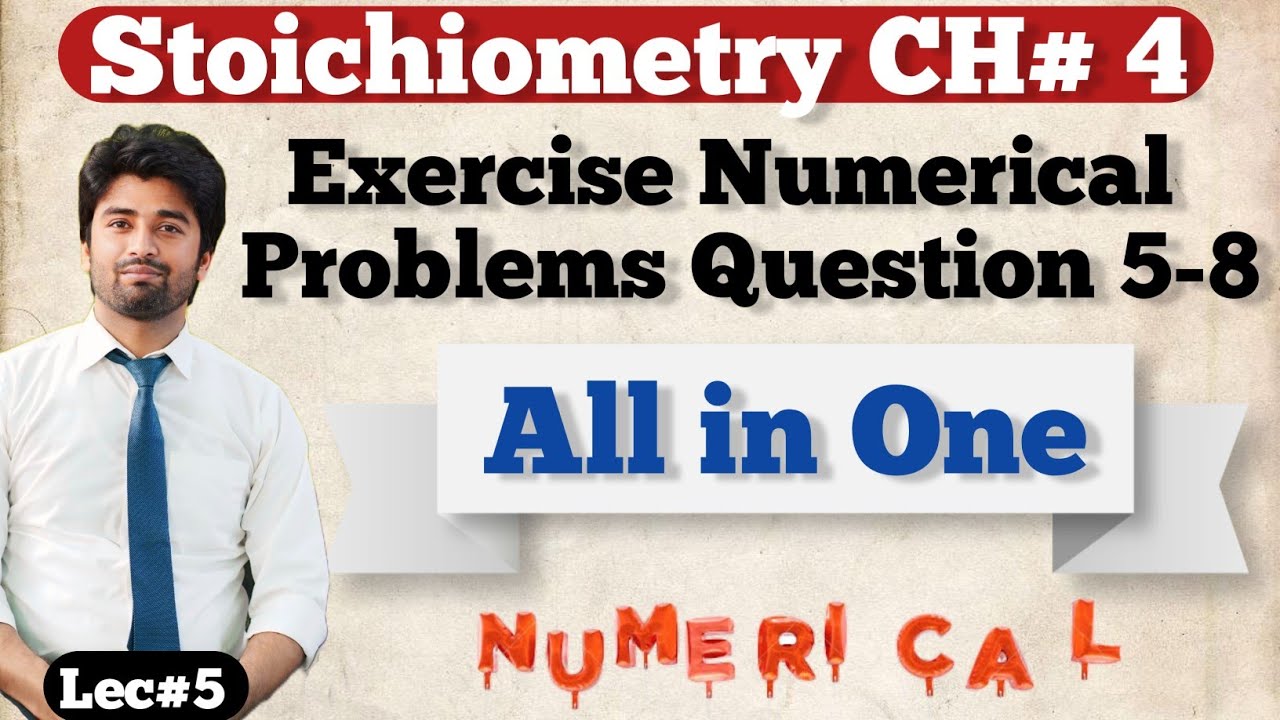 Exercise Numerical Chapter 4 Chemistry Class 11 | Stoichiometry Chapter 4 | Numerical Problems ...